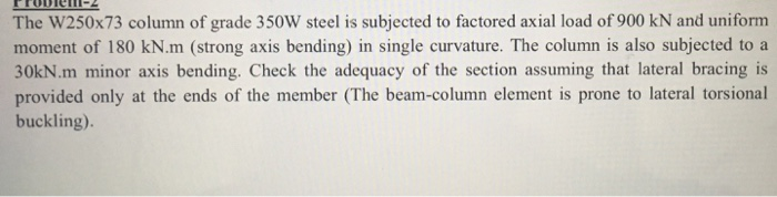LIUDICII-2 The W250x73 column of grade 350W steel is | Chegg.com