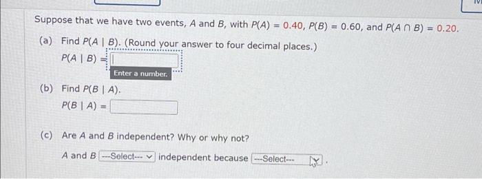 Solved Suppose that we have two events, A and B, with P(A) = | Chegg.com