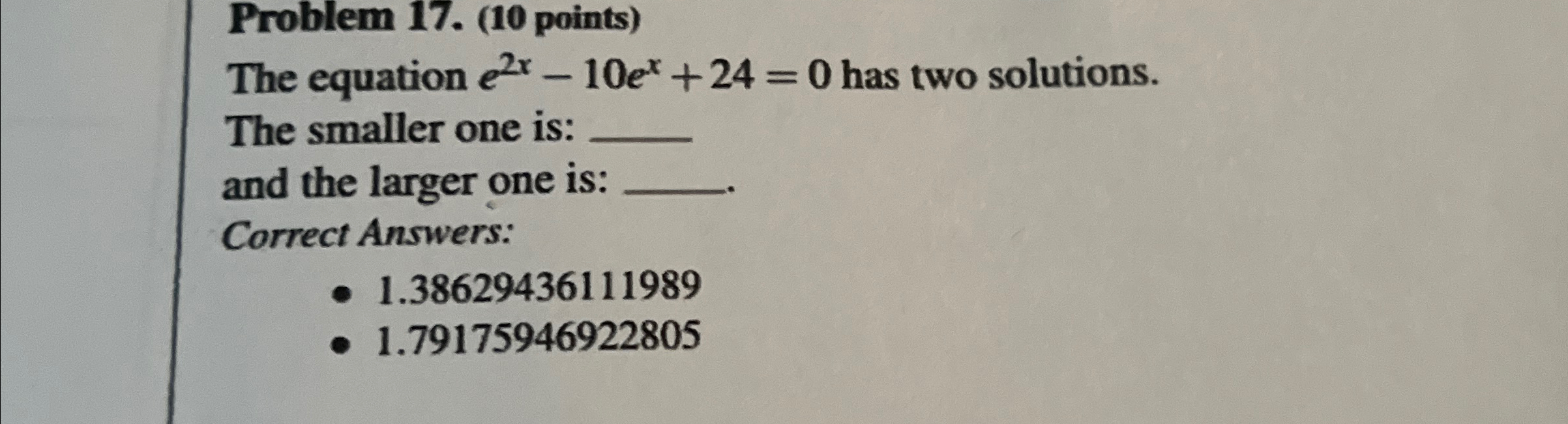Solved Problem 17. (10 ﻿points)The equation e2x-10ex+24=0 | Chegg.com