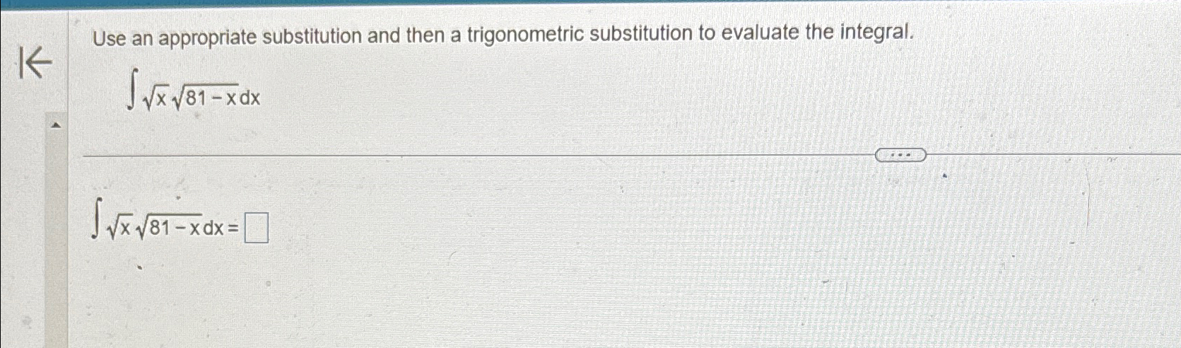Solved Use an appropriate substitution and then a | Chegg.com