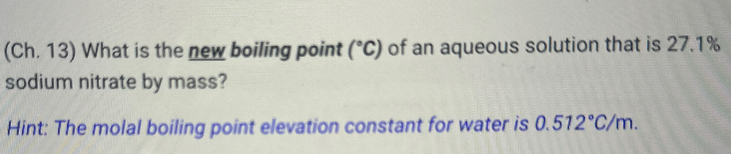 Solved What is the new boiling point of an aqueous solution | Chegg.com