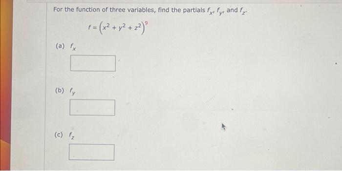 Solved For the function of three variables, find the | Chegg.com