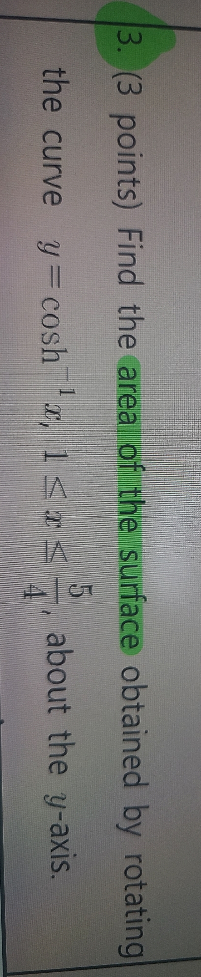 (3 ﻿points) ﻿Find the area of the surface obtained by | Chegg.com