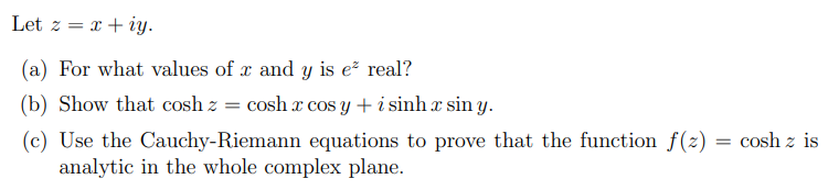 Solved Let z=x+iy.(a) ﻿For what values of x ﻿and y ﻿is ez | Chegg.com