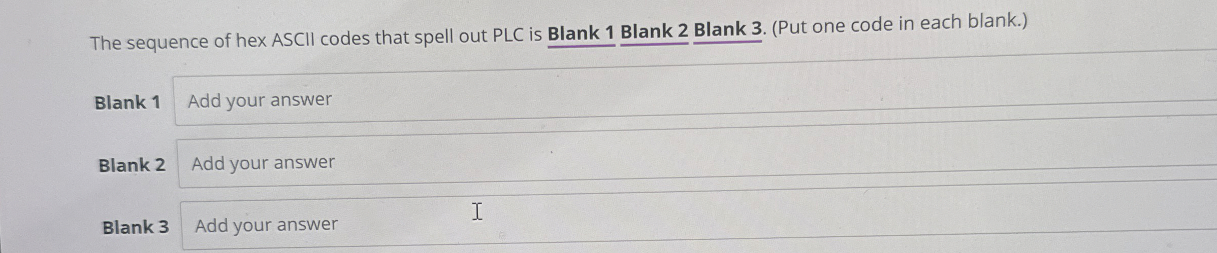 Solved The sequence of hex ASCII codes that spell out PLC is | Chegg.com