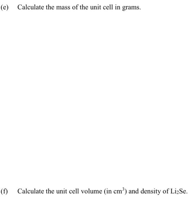 Solved Question 10. (10 marks) Lithium selenide (Li2Se) may | Chegg.com
