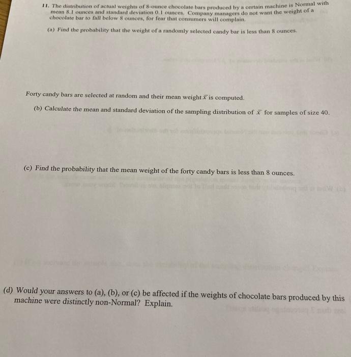 Solved 11. The distribution of actual weights of 8-ounce | Chegg.com