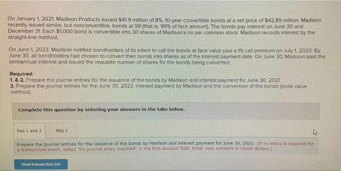 Solved On January 1, 2021. Madison Products issued $419 | Chegg.com