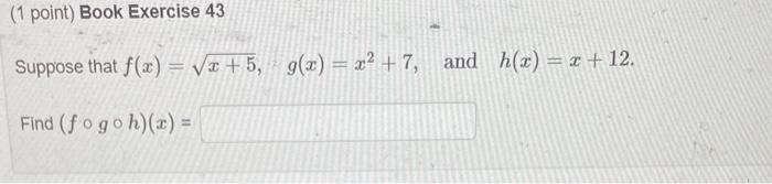 Solved (1 point) Book Exercise 43 Suppose that | Chegg.com