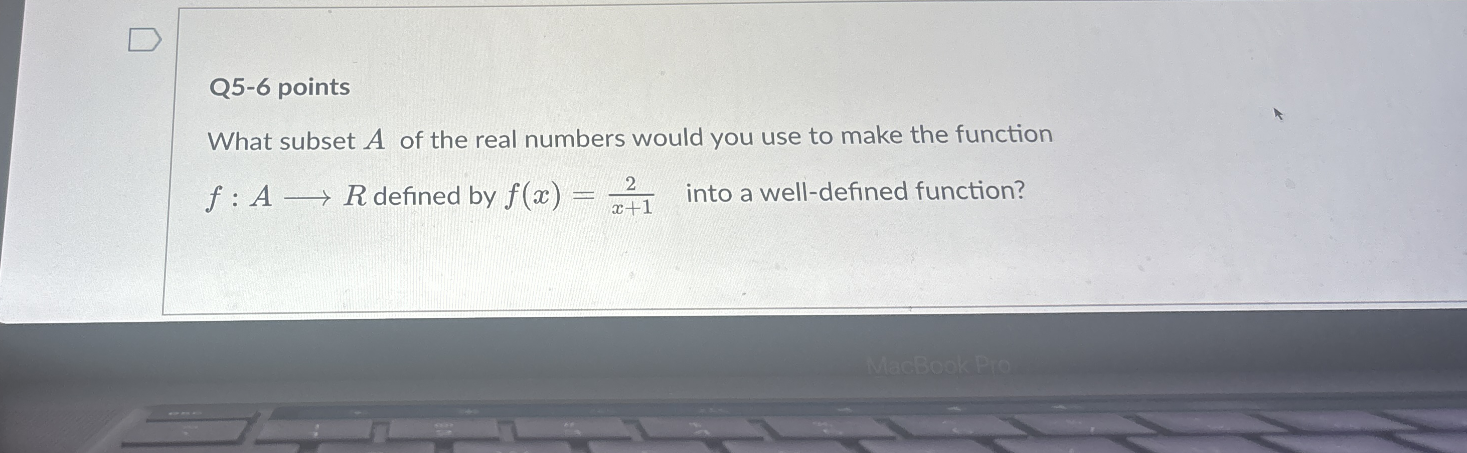 Solved Q5-6 ﻿pointsWhat subset A ﻿of the real numbers would | Chegg.com