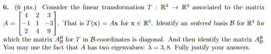 Solved (6 ﻿pts.) ﻿Consider the linear transformation T:R3→R3 | Chegg.com