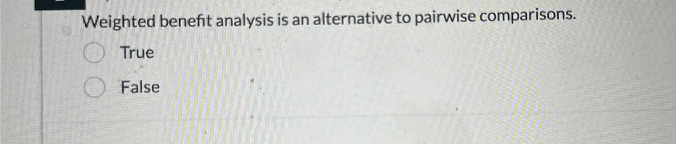 Solved Weighted benefit analysis is an alternative to | Chegg.com