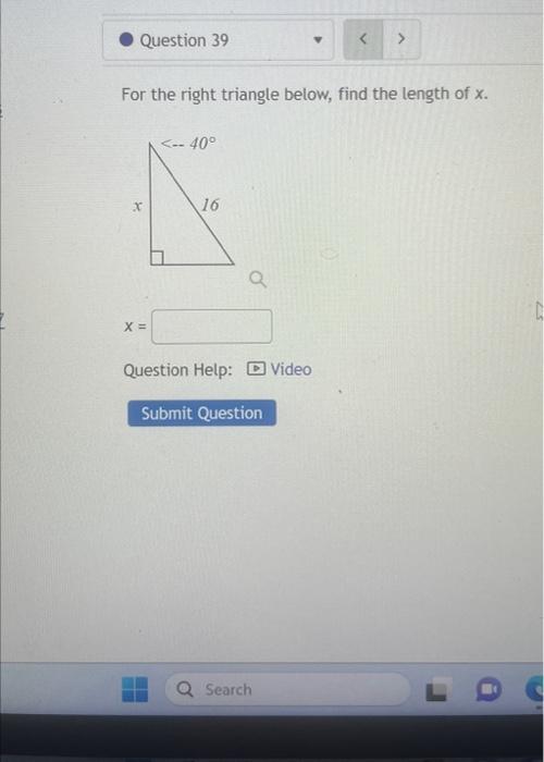 Solved For the right triangle below, find the length of x. | Chegg.com