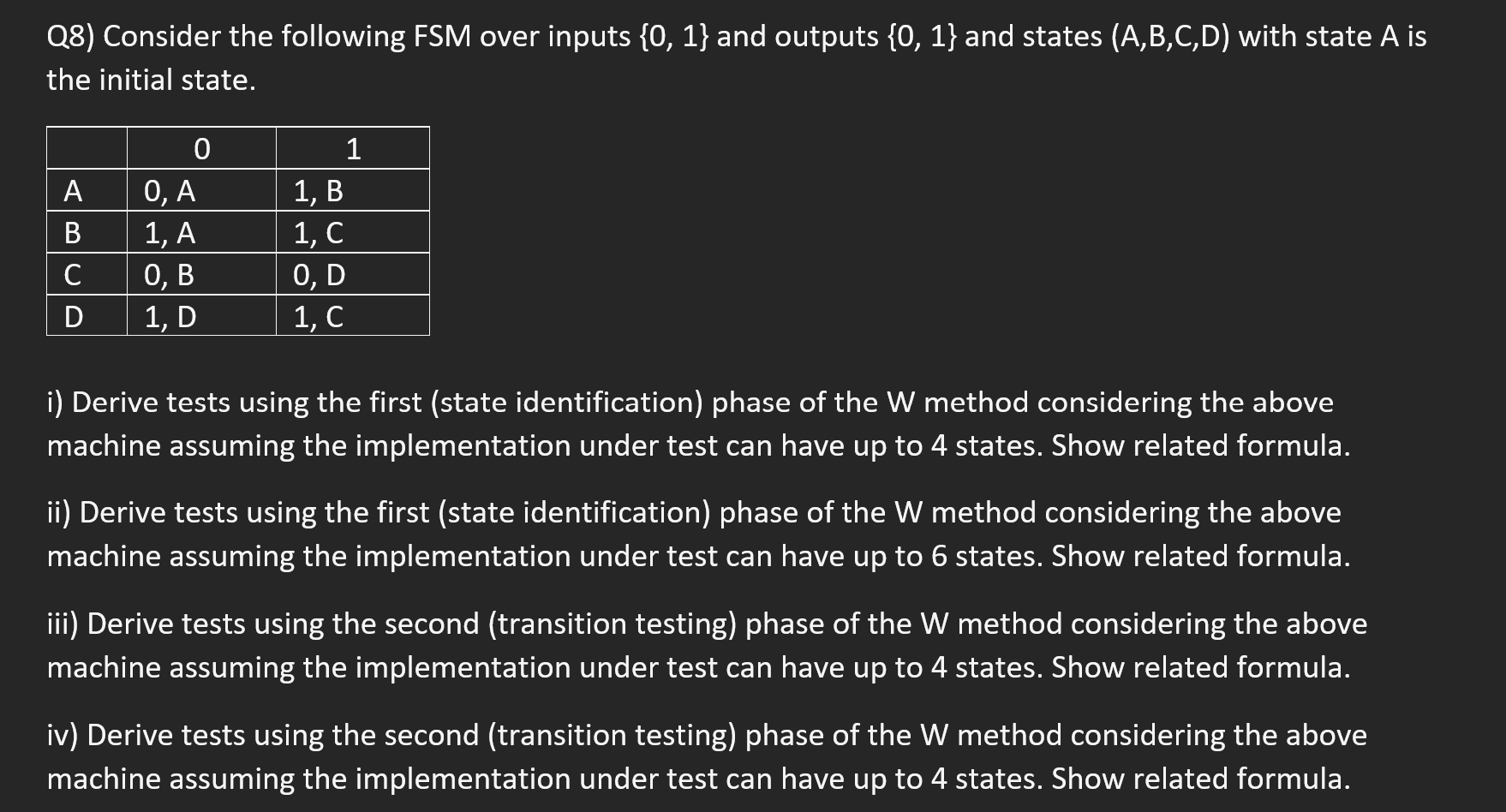 Solved Q8) ﻿Consider the following FSM over inputs {0,1} | Chegg.com