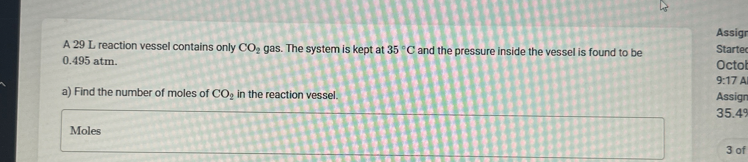 Solved A 29 ﻿L reaction vessel contains only CO2 ﻿gas. The | Chegg.com