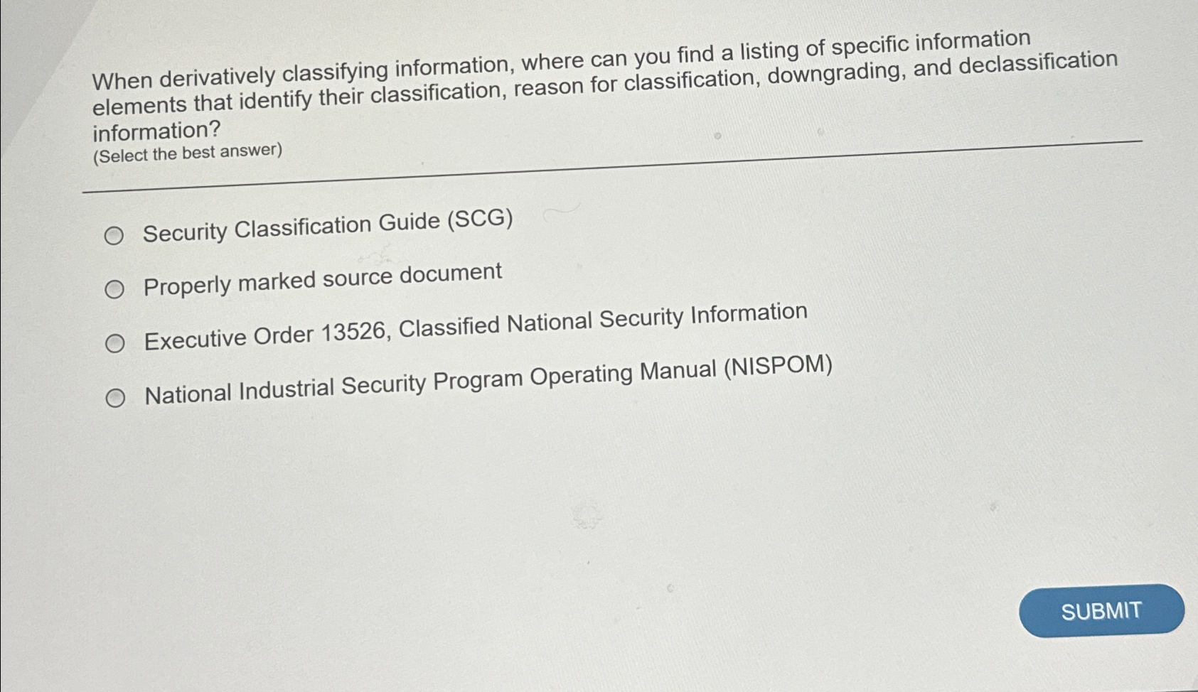 Solved When derivatively classifying information, where can | Chegg.com