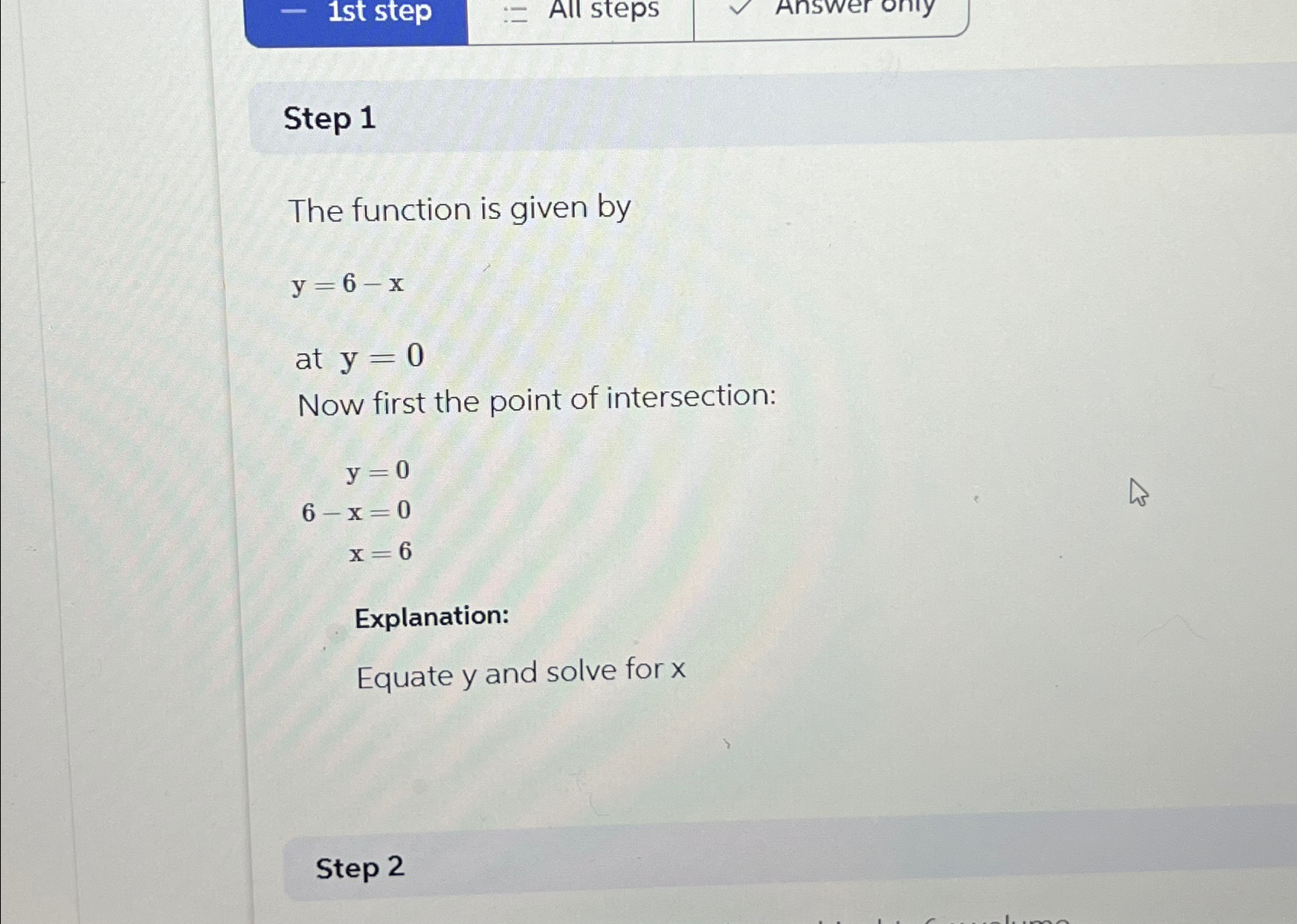 Solved Step 1The function is given byy=6-xat y=0Now first | Chegg.com