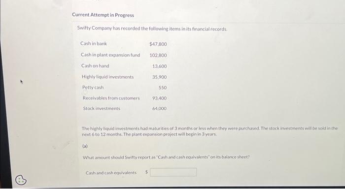 Solved Current Attempt in Progress Swifty Company has | Chegg.com