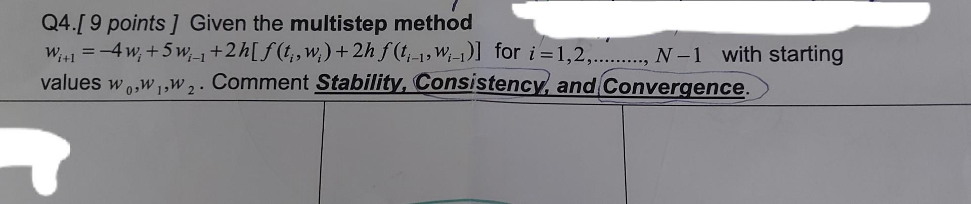 Q4.[ 9 points ] Given the multistep method | Chegg.com