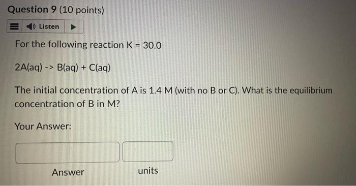 Solved Question 9 (10 points) For the following reaction | Chegg.com