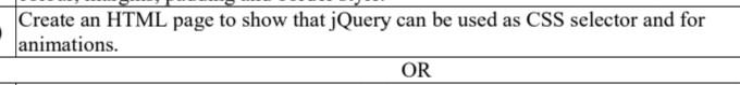 Solved Create an HTML page to show that jQuery can be used | Chegg.com