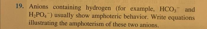 Solved 19. Anions containing hydrogen (for example, HCO3−and | Chegg.com