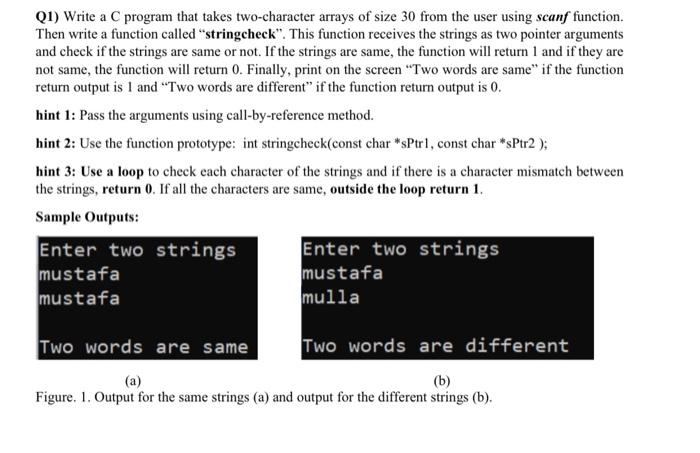 Solved Q1) Write a C program that takes two character arrays | Chegg.com