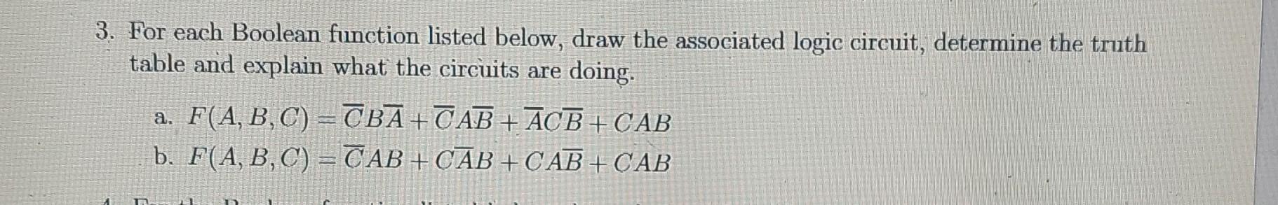 Solved For each boolean function listed, draw the logic | Chegg.com