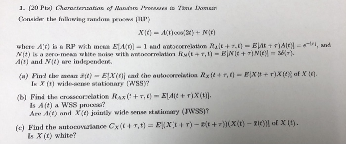 Solved 1. (20 pts) Characterization of Random Processes in | Chegg.com