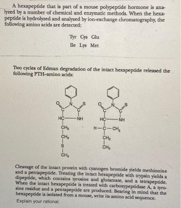 Solved A hexapeptide that is part of a mouse polypeptide | Chegg.com