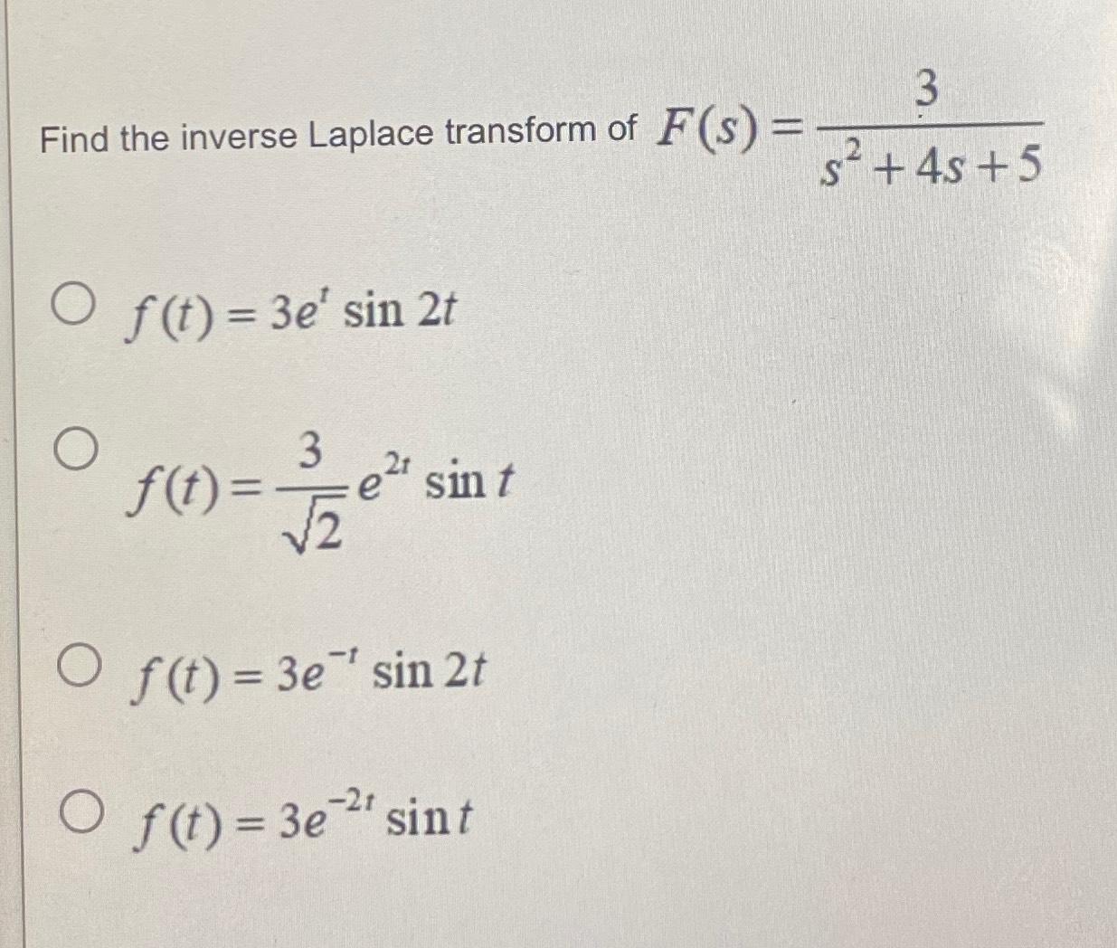 Solved Find the inverse Laplace transform of | Chegg.com