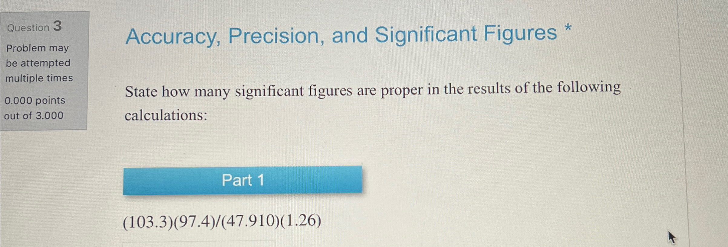 Solved Question 3 ﻿Problem may be attempted multiple times | Chegg.com