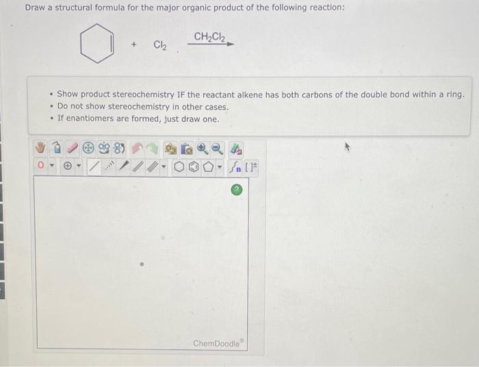 Solved Draw a structural formula for the major organic | Chegg.com