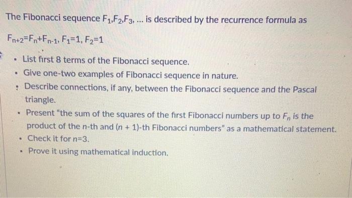 Solved The Fibonacci sequence F1,F2, F3, ... is described by | Chegg.com