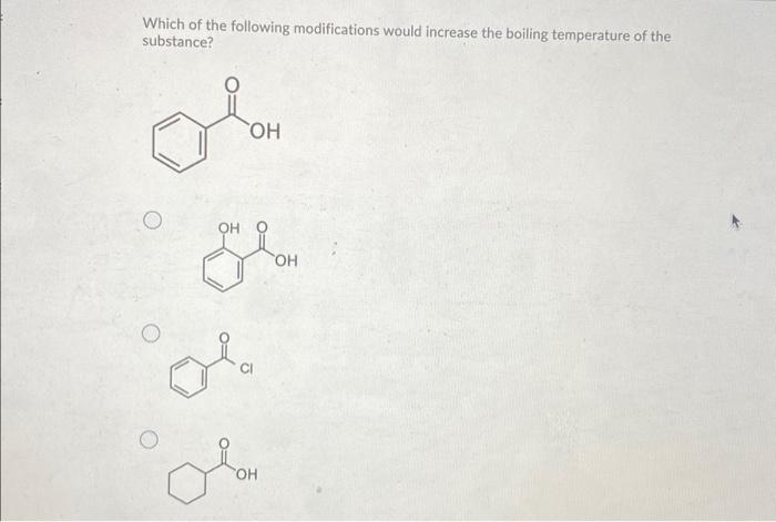Solved Which of the following modifications would increase | Chegg.com