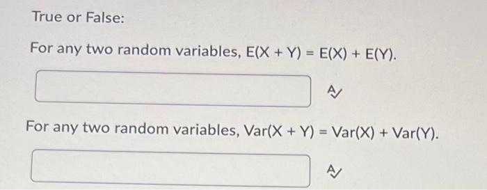 Solved True or False: For any two random variables, | Chegg.com