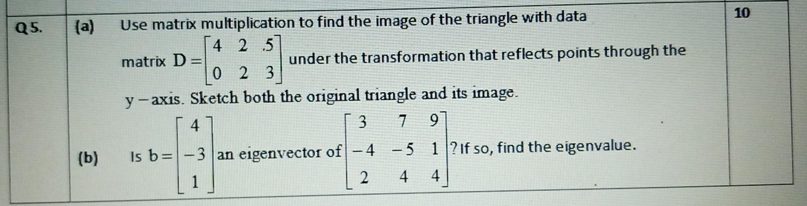 Solved 10 Q5. (a) Use matrix multiplication to find the | Chegg.com