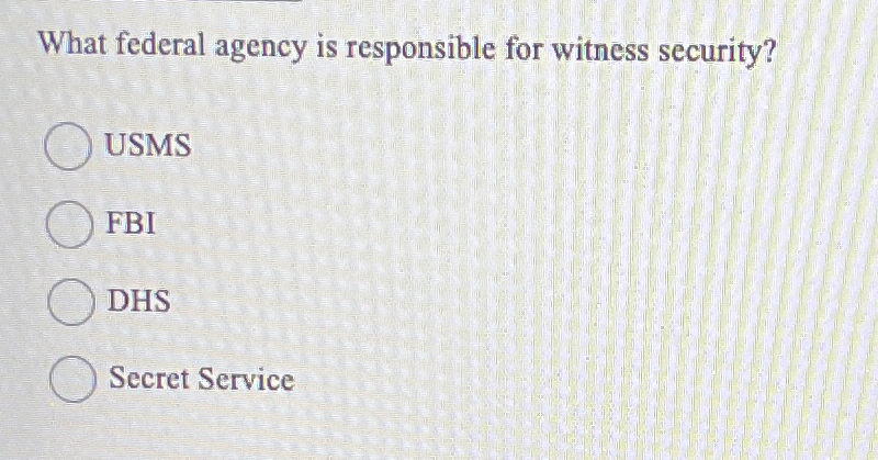 Solved What federal agency is responsible for witness | Chegg.com