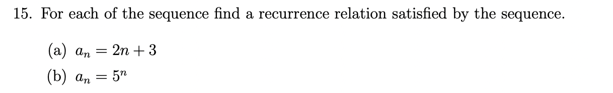 Solved For each of the sequence find a recurrence relation | Chegg.com