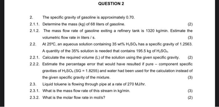 Solved 2. The specific gravity of gasoline is approximately | Chegg.com