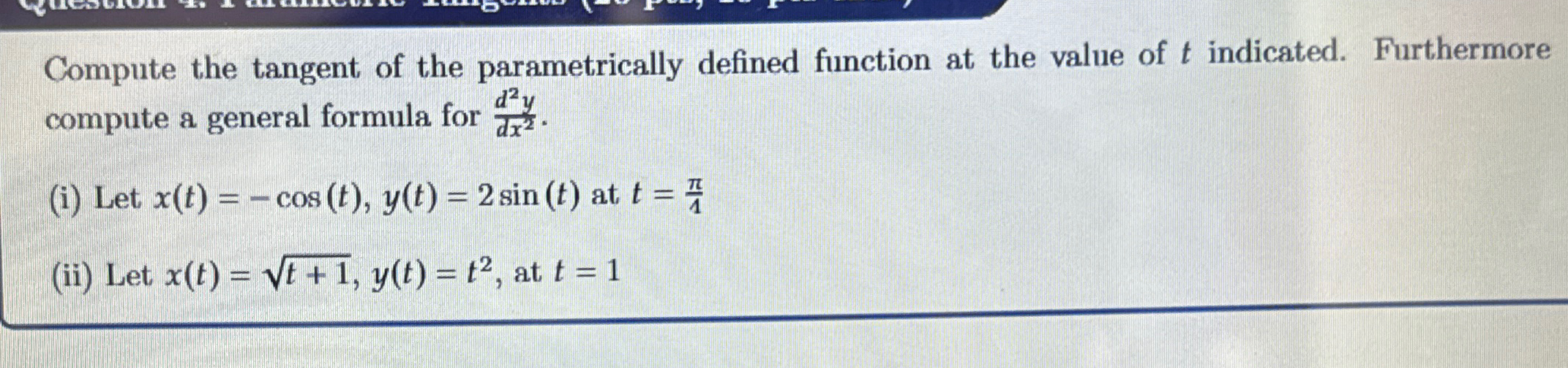 Solved Compute the tangent of the parametrically defined | Chegg.com