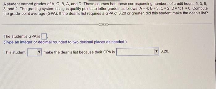 Solved A student earned grades of A, C, B, A, and D. Those | Chegg.com