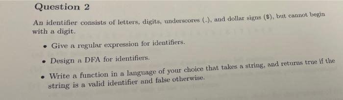 Solved Question 2 An identifier consists of letters, digits, | Chegg.com