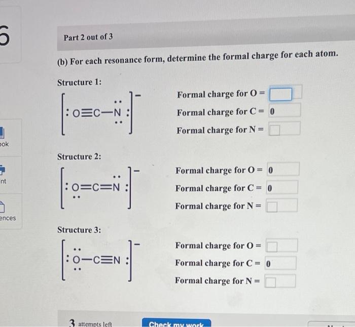 Solved (b) For each resonance form, determine the formal | Chegg.com