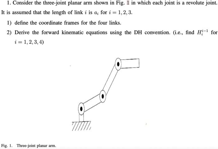 Solved 1. Consider the three-joint planar arm shown in Fig. | Chegg.com