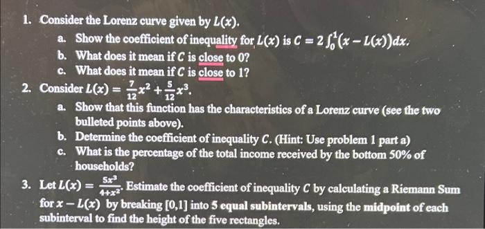 Solved 1. Consider the Lorenz curve given by L(x). a. Show | Chegg.com
