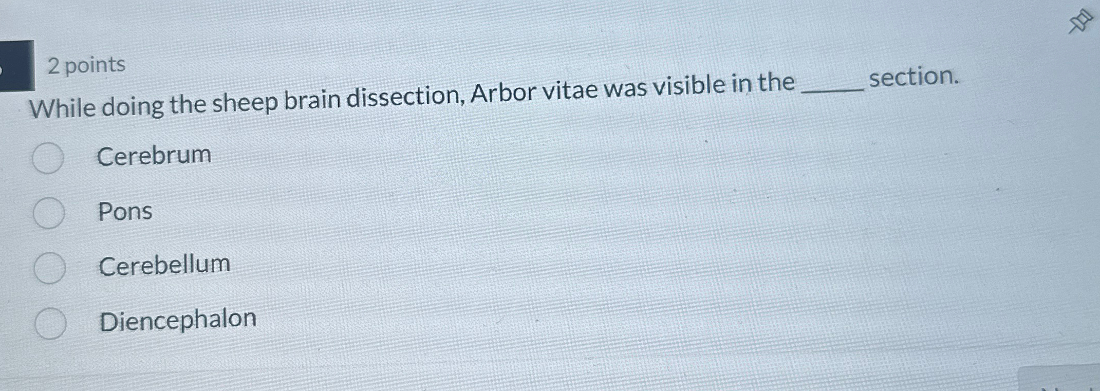 Solved 2 ﻿pointsWhile doing the sheep brain dissection, | Chegg.com