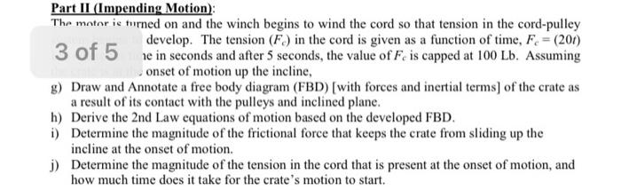 Solved Part II (Impending Motion): The motar ie turned on | Chegg.com