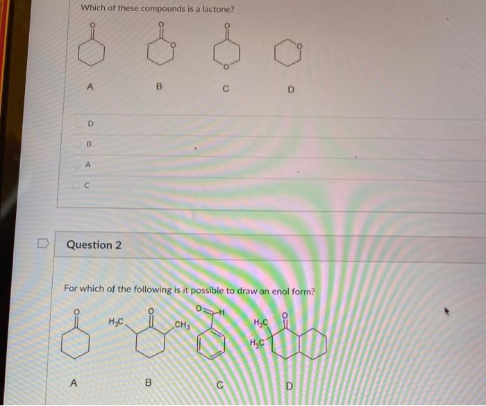 Solved Which of these compounds is a lactone? A B C D D B А | Chegg.com
