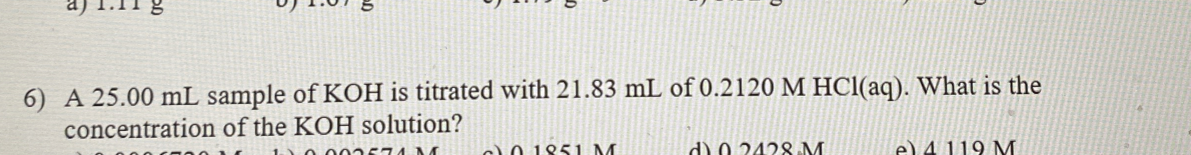 Solved A 25.00 ﻿mL sample of KOH is titrated with 21.83 ﻿mL | Chegg.com